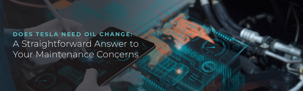 Does Tesla Need Oil Change: A Straightforward Answer to Your Maintenan ...